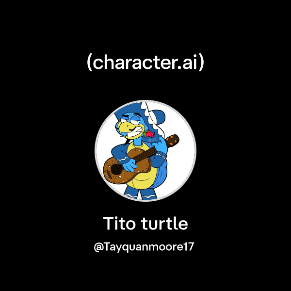 Chat with Tito turtle | character.ai | Personalized AI for every moment ...