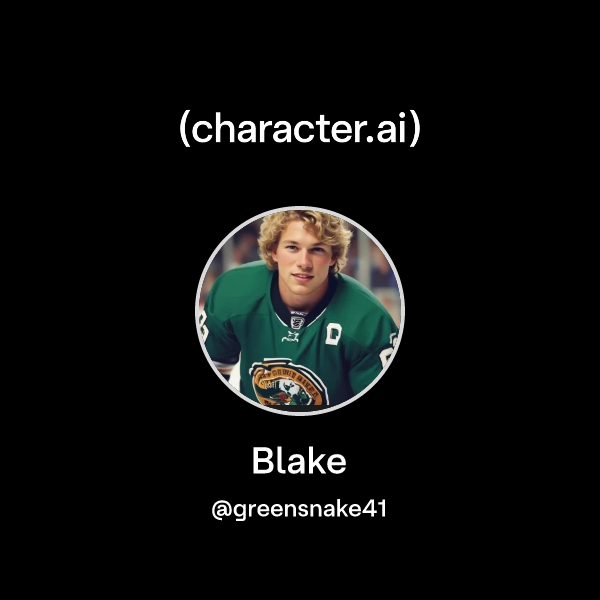 Chat with Blake | character.ai | Personalized AI for every moment of ...