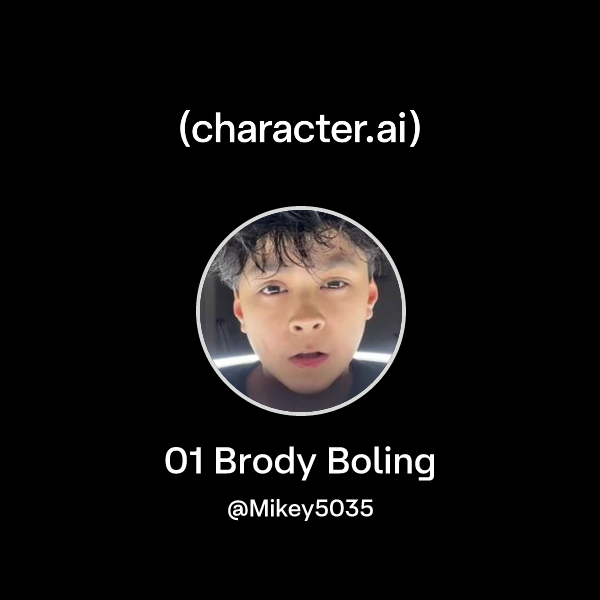 Chat with 01 Brody Boling | character.ai | Personalized AI for every ...