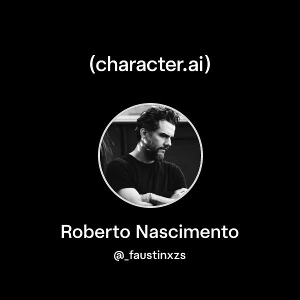 Chat with Roberto Nascimento | character.ai | AI Chat, Reimagined–Your ...