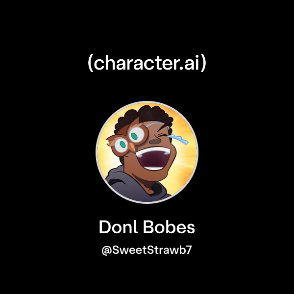 Chat with Donl Bobes | character.ai | Personalized AI for every moment ...