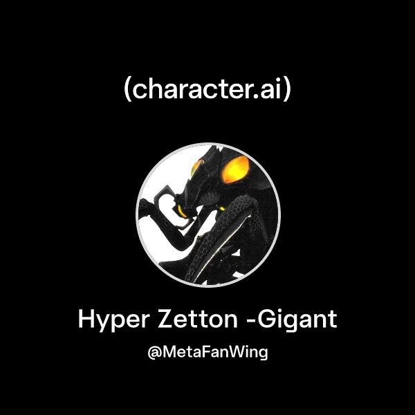 Chat with Hyper Zetton -Gigant | character.ai | Personalized AI for ...