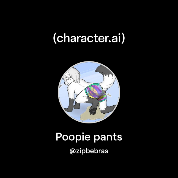 Chat with Poopie pants | character.ai | AI Chat, Reimagined–Your Words ...