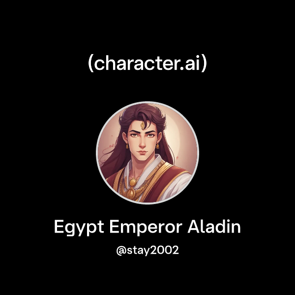 Chat with Egypt Emperor Aladin | character.ai | Personalized AI for ...