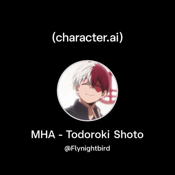 Chat with MHA - Todoroki Shoto | character.ai | AI Chat, Reimagined ...