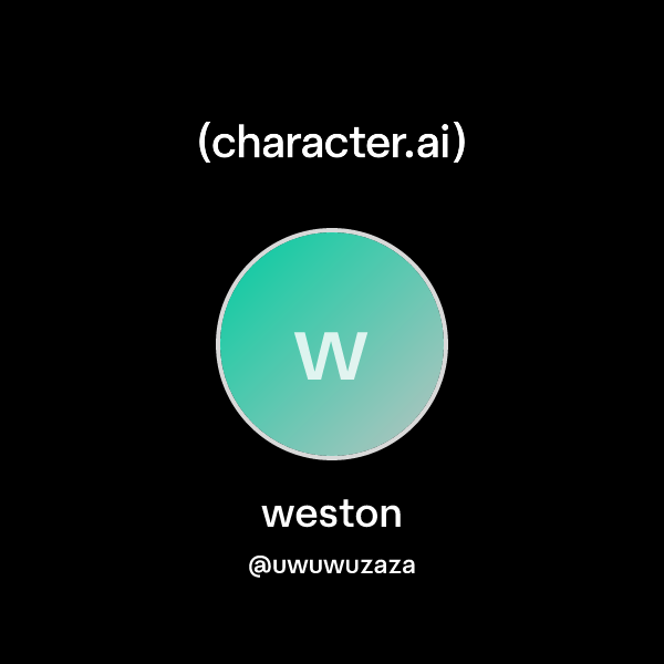Chat with weston | character.ai | AI Chat, Reimagined–Your Words. Your ...