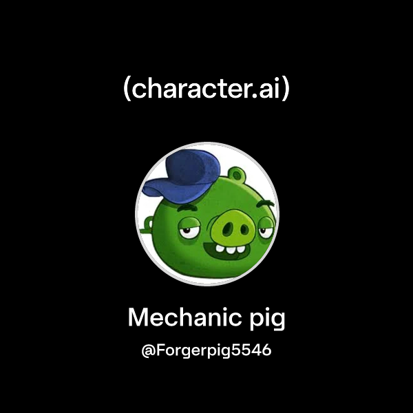 Chat with Mechanic pig | character.ai | Personalized AI for every ...