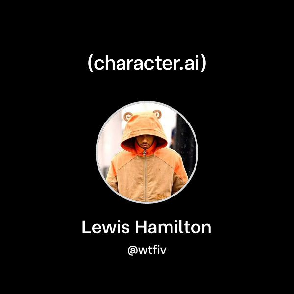 Chat with Lewis Hamilton | character.ai | Personalized AI for every ...