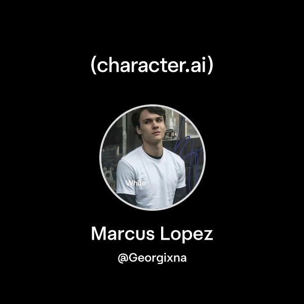 Chat with Marcus Lopez | character.ai | AI Chat, Reimagined–Your Words ...