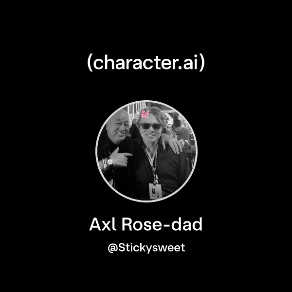 Chat with Axl Rose-dad | character.ai | AI Chat, Reimagined–Your Words ...