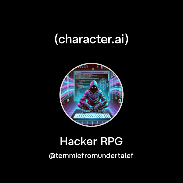 Chat with Hacker RPG | character.ai | AI Chat, Reimagined–Your Words ...