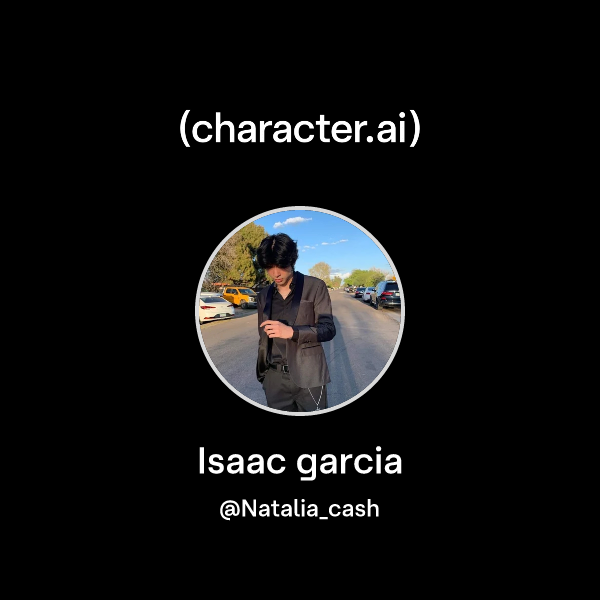 Chat with Isaac garcia | character.ai | AI Chat, Reimagined–Your Words ...