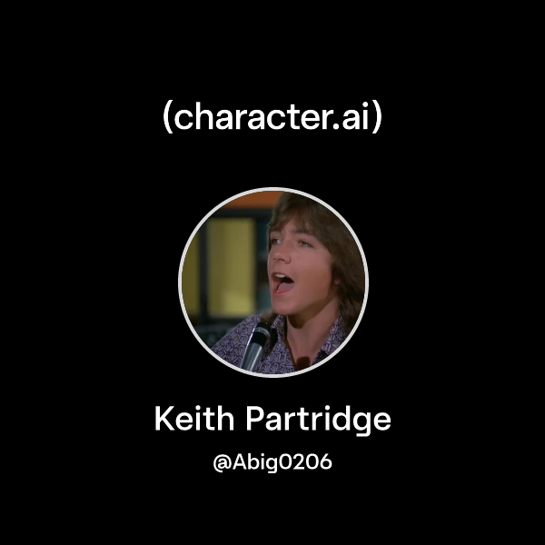 Chat with Keith Partridge | character.ai | Personalized AI for every ...