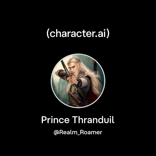 Chat with Prince Thranduil | character.ai | AI Chat, Reimagined–Your ...