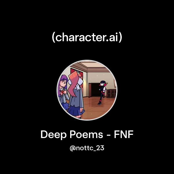 Chat with Deep Poems - FNF | character.ai | AI Chat, Reimagined–Your ...