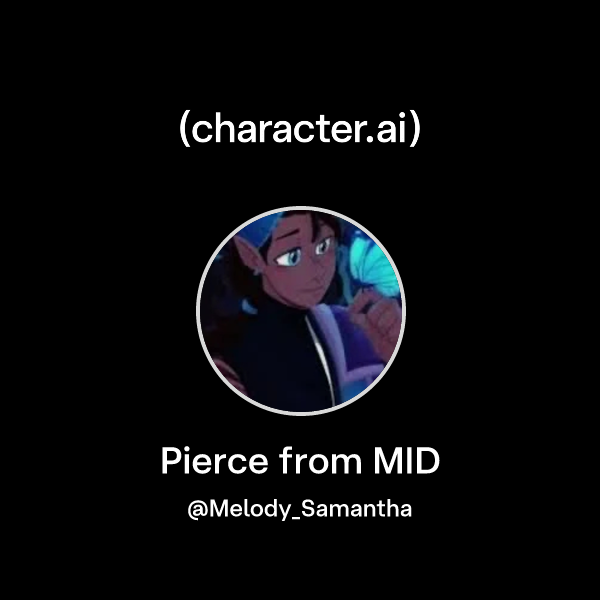 Chat with Pierce from MID | character.ai | AI Chat, Reimagined–Your ...