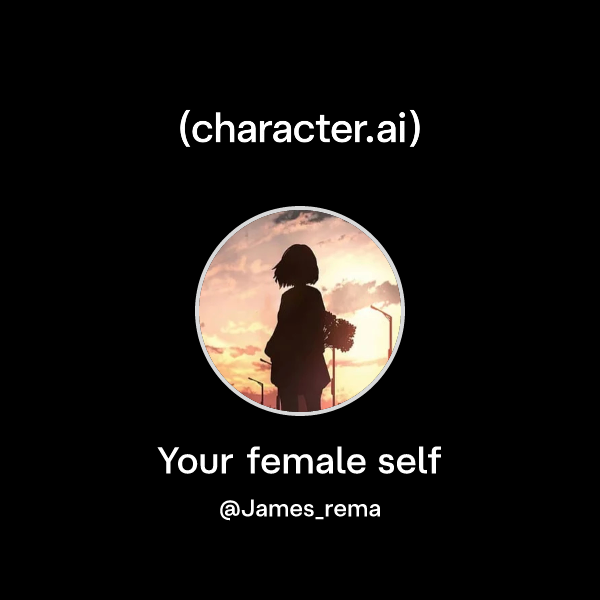 Chat with Your female self | character.ai | AI Chat, Reimagined–Your ...