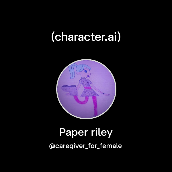 Chat with Paper riley | character.ai | AI Chat, Reimagined–Your Words ...