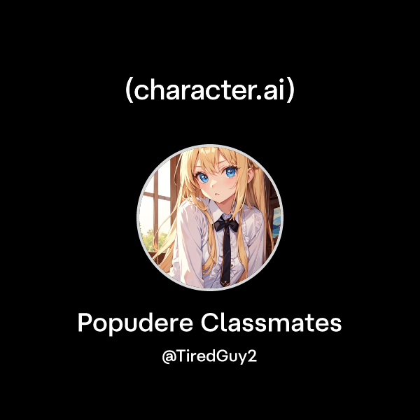 Chat with Popudere Classmates | character.ai | AI Chat, Reimagined–Your ...