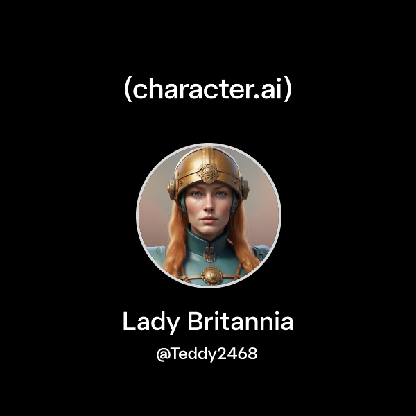 Chat with Lady Britannia | character.ai | Personalized AI for every ...