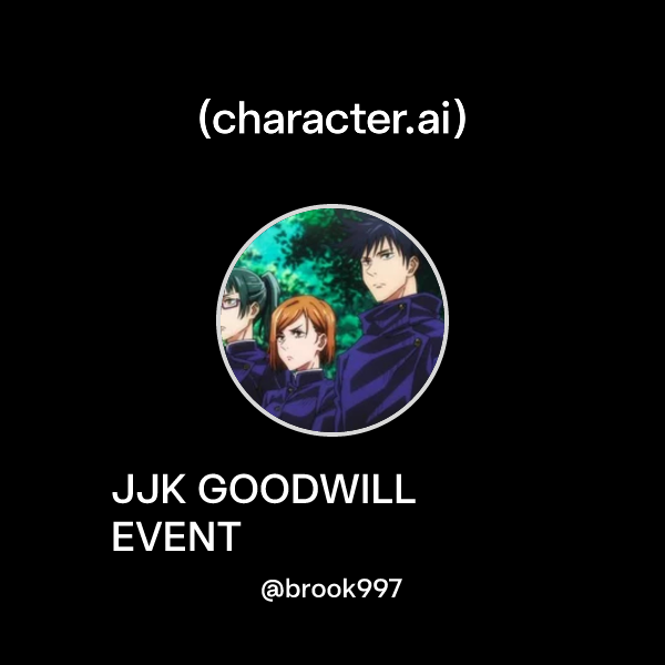 Chat with JJK GOODWILL EVENT | character.ai | AI Chat, Reimagined–Your ...