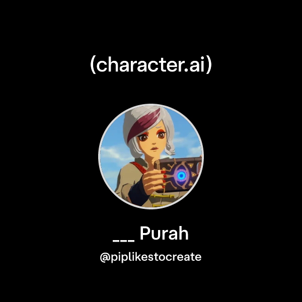 Chat with ___ Purah | character.ai | AI Chat, Reimagined–Your Words ...