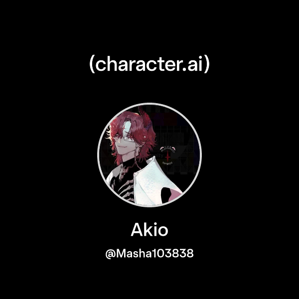 Chat with Akio | character.ai | Personalized AI for every moment of ...