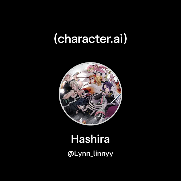 Chat with Hashira | character.ai | AI Chat, Reimagined–Your Words. Your World.