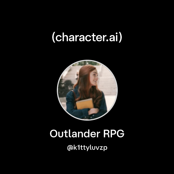 Chat with Outlander RPG | character.ai | AI Chat, Reimagined–Your Words ...