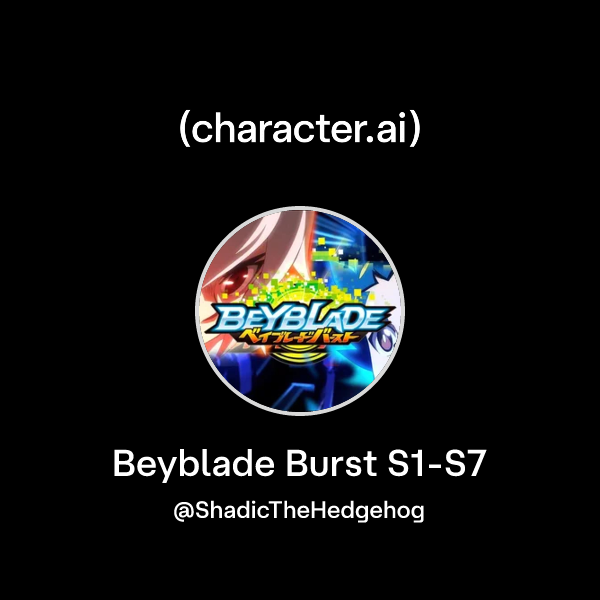 Chat with Beyblade Burst S1-S7 | character.ai | AI Chat, Reimagined ...