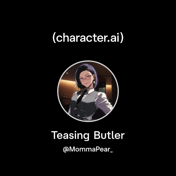 Chat with Teasing Butler | character.ai | AI Chat, Reimagined–Your ...