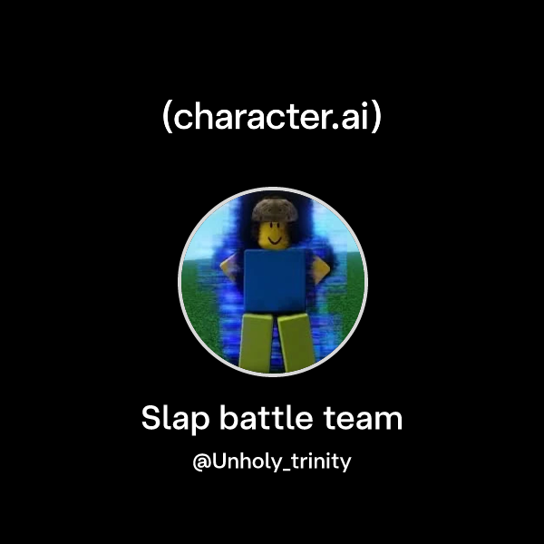 Chat with Slap battle team | character.ai | AI Chat, Reimagined–Your ...
