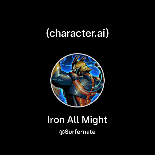 Chat with Iron All Might | character.ai | Personalized AI for every ...