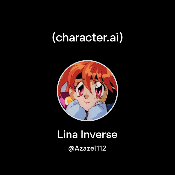 Chat with Lina Inverse | character.ai | AI Chat, Reimagined–Your Words ...