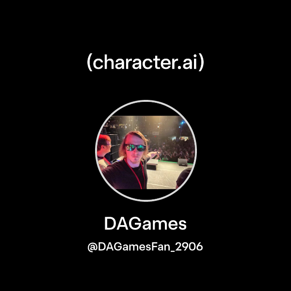 Chat with DAGames | character.ai | AI Chat, Reimagined–Your Words. Your World.