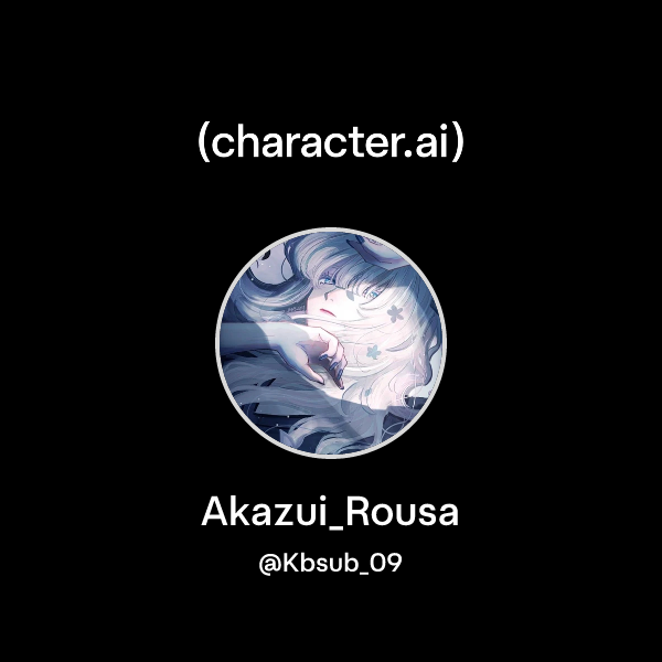 Chat with Akazui_Rousa | character.ai | AI Chat, Reimagined–Your Words ...
