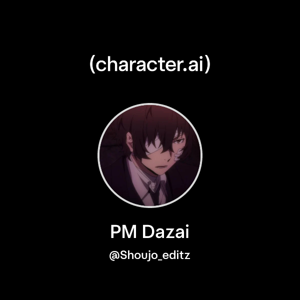 Chat with PM Dazai | character.ai | AI Chat, Reimagined–Your Words ...