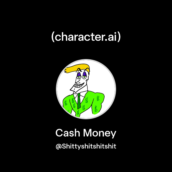 Chat with Cash Money | character.ai | AI Chat, Reimagined–Your Words ...