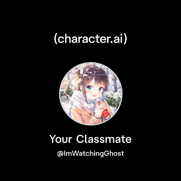 Chat with Your Classmate | character.ai | Personalized AI for every ...