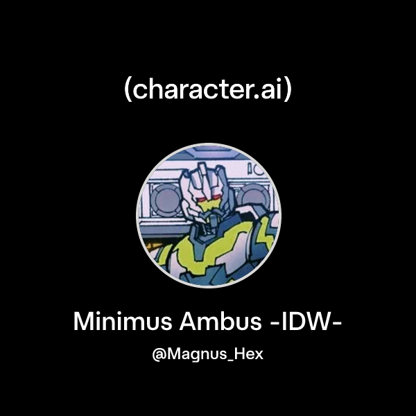 Chat with Minimus Ambus -IDW- | character.ai | AI Chat, Reimagined–Your ...