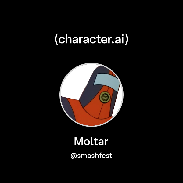 Chat with Moltar | character.ai | AI Chat, Reimagined–Your Words. Your ...