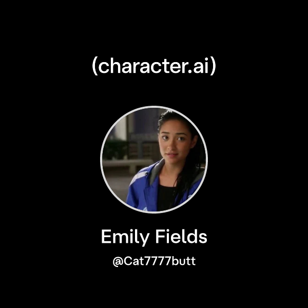 Chat with Emily Fields | character.ai | AI Chat, Reimagined–Your Words ...