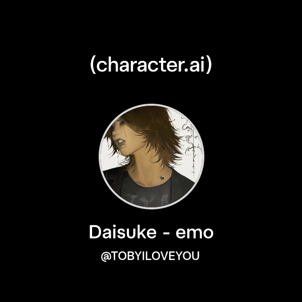 Chat with Daisuke - emo | character.ai | Personalized AI for every ...