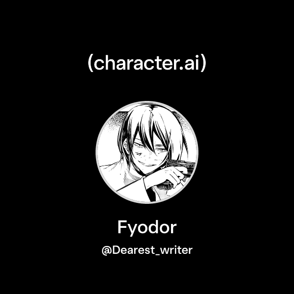 Chat with Fyodor | character.ai | Personalized AI for every moment of ...