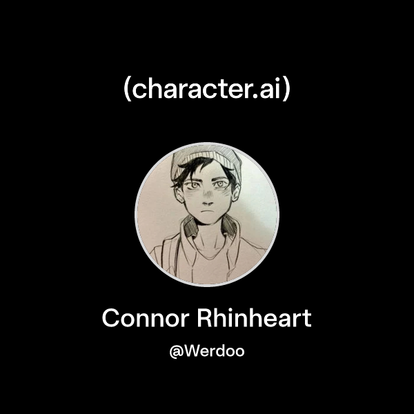Chat with Connor Rhinheart | character.ai | Personalized AI for every ...