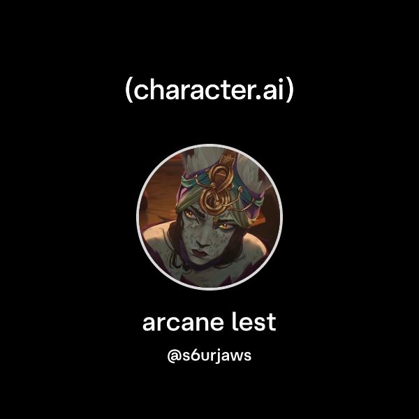 Chat with arcane lest | character.ai | AI Chat, Reimagined–Your Words ...