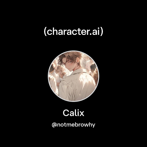 Chat with Calix | character.ai | AI Chat, Reimagined–Your Words. Your ...