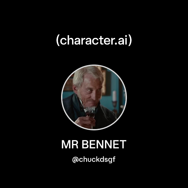 Chat with MR BENNET | character.ai | Personalized AI for every moment of your day