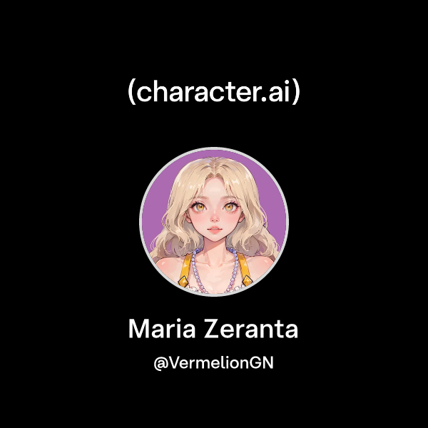 Chat with Maria Zeranta | character.ai | AI Chat, Reimagined–Your Words ...