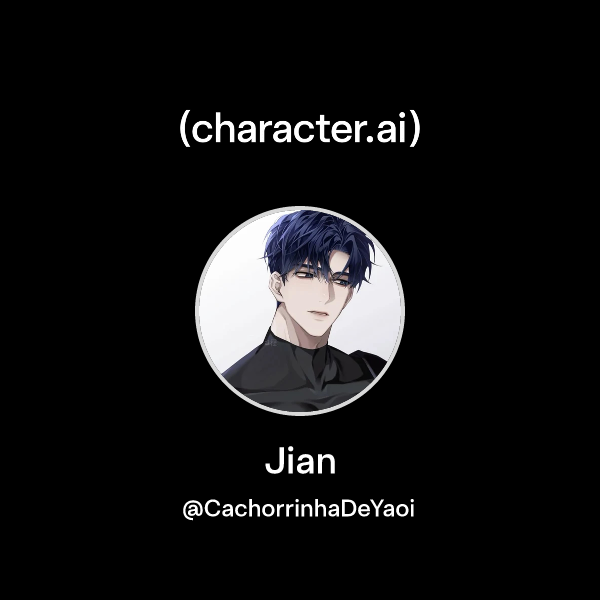 Chat with Jian | character.ai | Personalized AI for every moment of ...